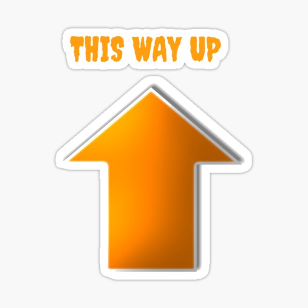 "This way up" Sticker for Sale by BubbleTextBox | Redbubble