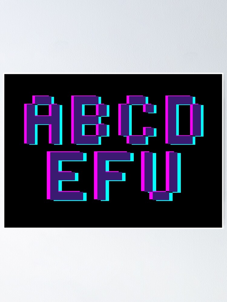 "ABCDEFU" Poster by sheselectric808 | Redbubble
