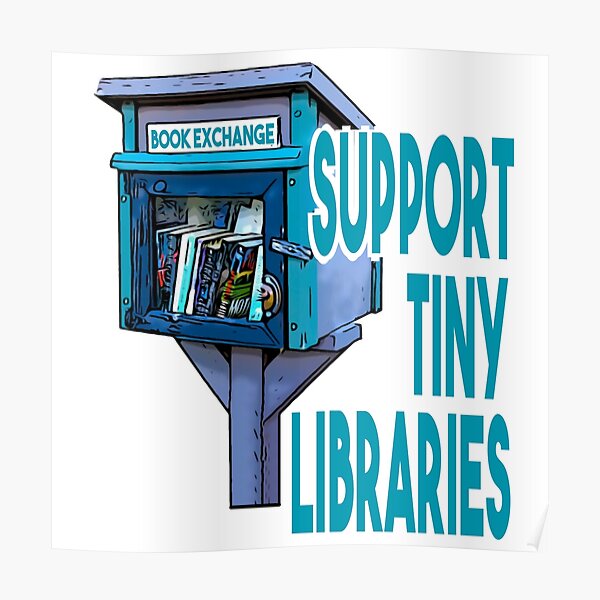 "Tiny Library Book Exchange" Poster by BetelgeuseX3 | Redbubble