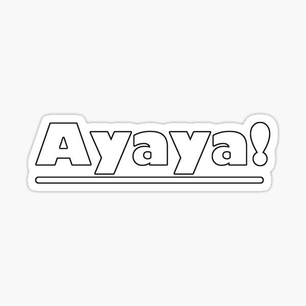 "Ayaya Anime Meme Sticker #2" Sticker for Sale by DeVallieres | Redbubble