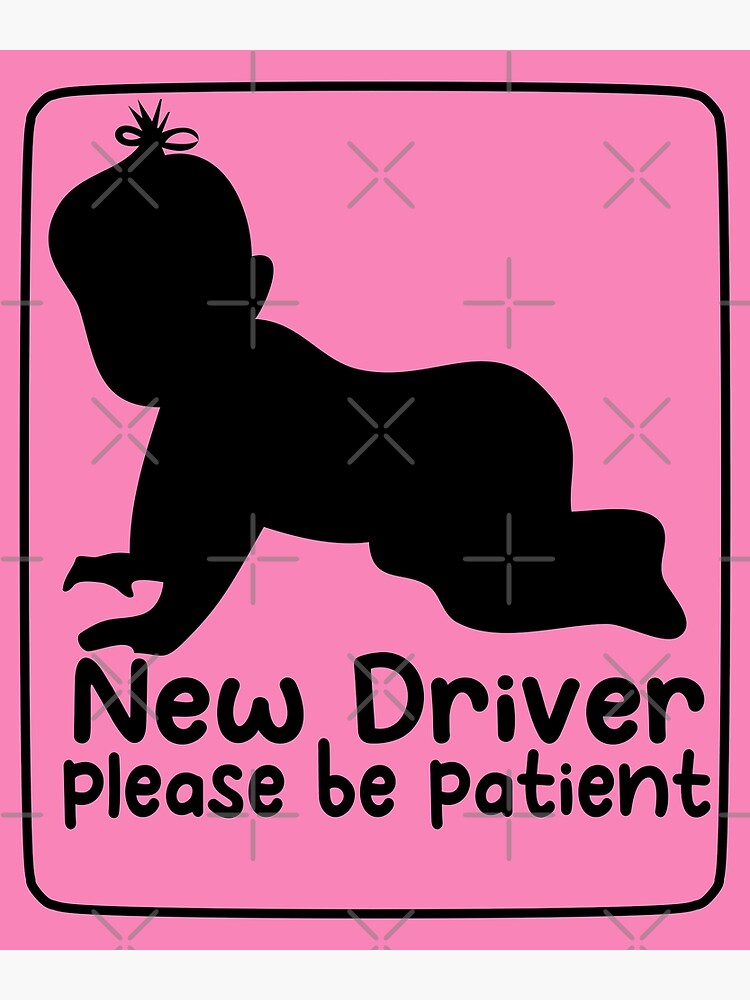 "Copy of new driver please be patient,Student driver please be patient ...