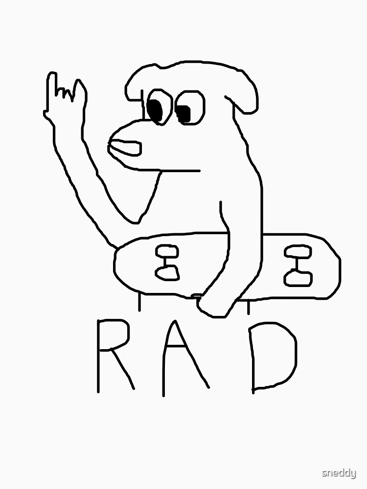"rad dog" T-shirt for Sale by sneddy | Redbubble | rad t-shirts - dog t ...