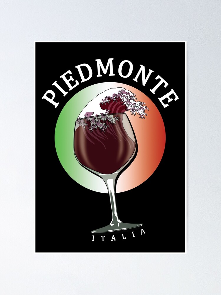 "Italian Wine - Piedmont Italy - Piedmonte Italia" Poster for Sale by ...