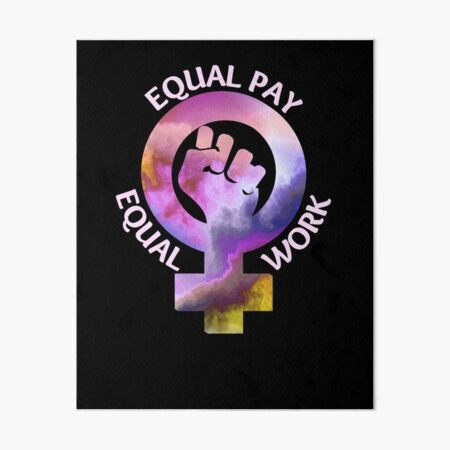 "Equal Work Equal Pay Gender Equality Gender Pay Gap" Galeriedruck von ...