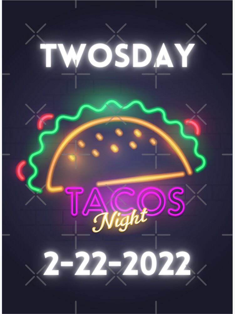 "Happy twosday, taco twosday, 2 22 2022, event" Sticker for Sale by ...