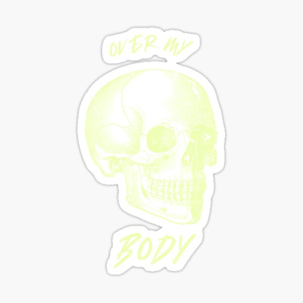"Over my dead body" Sticker for Sale by zac-blackk-art | Redbubble