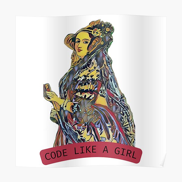 "Ada Lovelace - Code like a girl" Poster by brieCintra | Redbubble