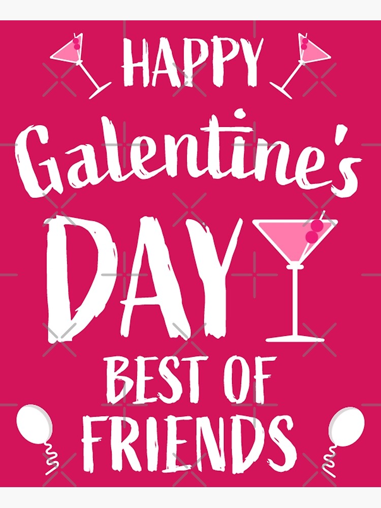 "Galentine's Day February 13 - Ladies Celebrating Ladies - February 13 ...