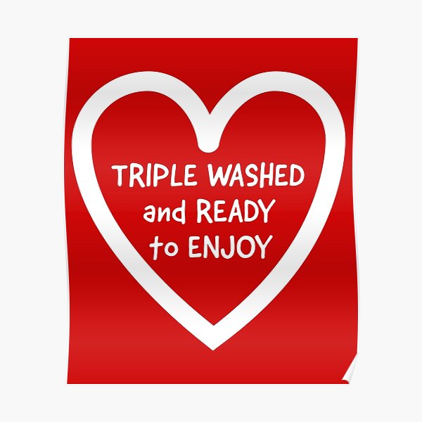 "Funny and romantic Valentine’s Day themed design saying “Triple washed ...
