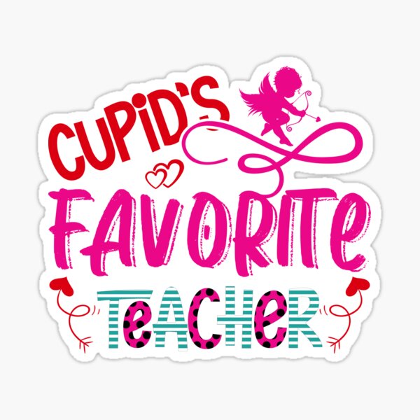 "Cupids Favorite Teacher, Teacher Valentine's Day Valentines Days Gift ...