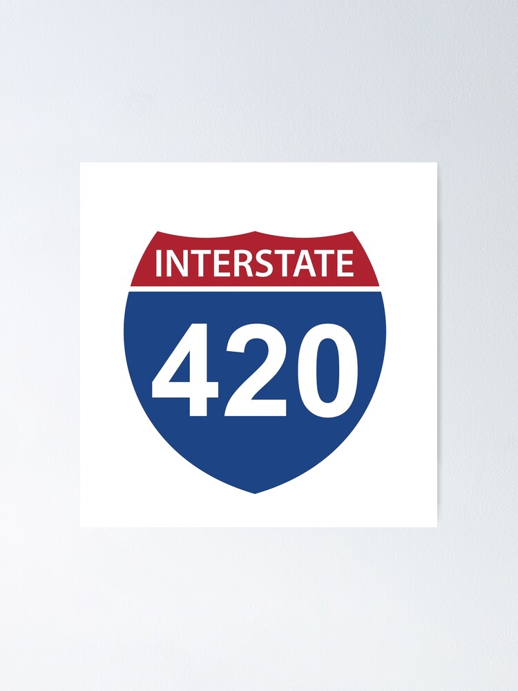 "Interstate 420" Poster for Sale by LGdesigns | Redbubble