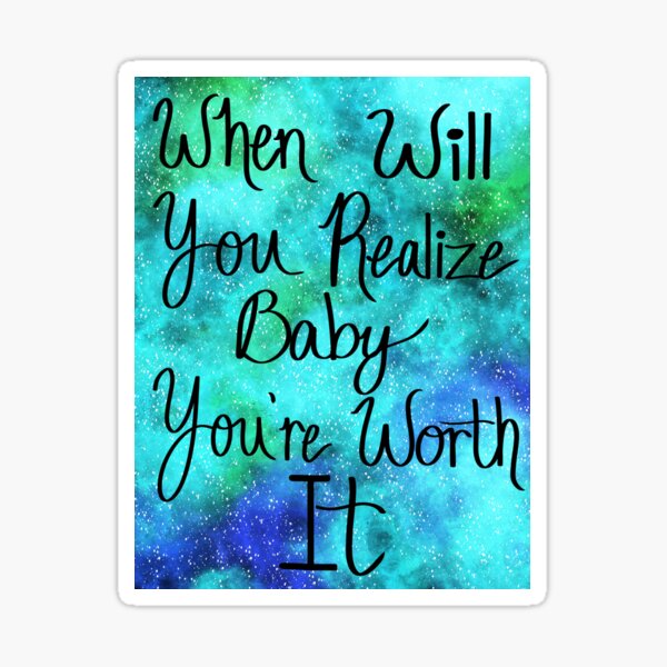 "You’re Worth It" Sticker for Sale by EmJCreations | Redbubble