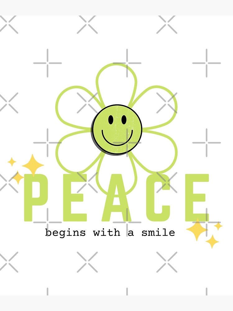"Peace begins with a smile | Happiness, Positivity, Smiley Face" Poster ...