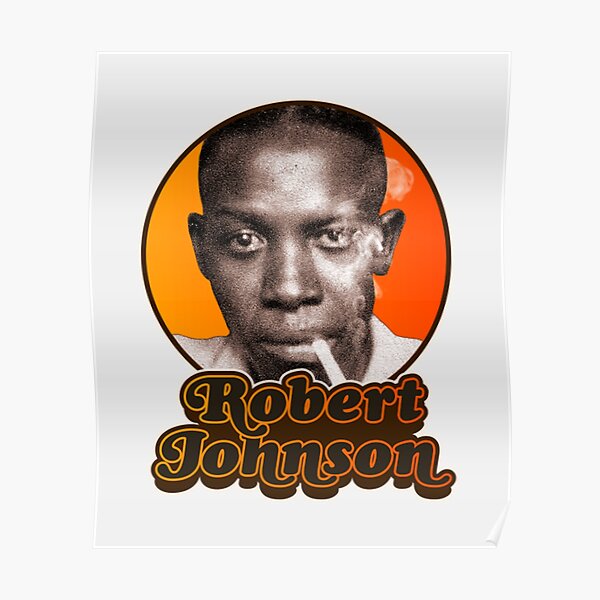 "Robert Johnson" Poster for Sale by JessicaCarpente | Redbubble