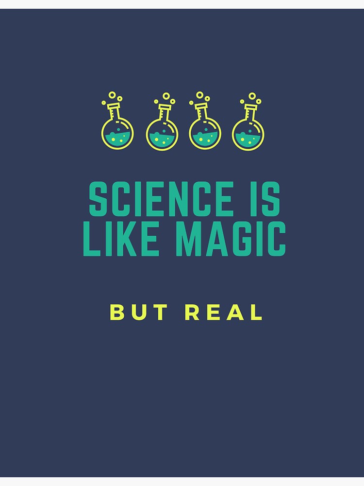 "Science Is Like Magic But Real Stuff" Sticker for Sale by ...