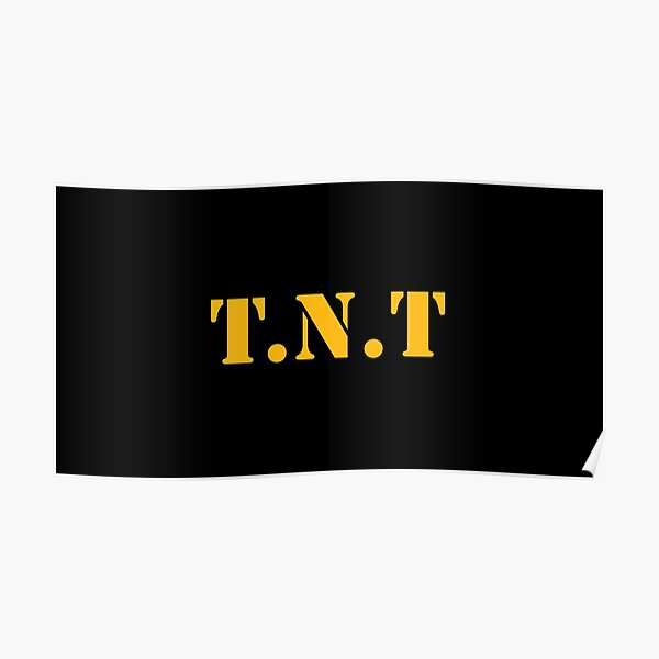 ""TNT"" Poster for Sale by Feel-GoodPrints | Redbubble