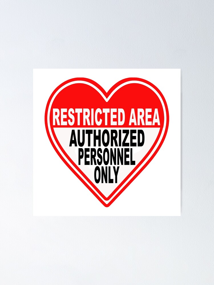 "Restricted Area Authorized Personnel Only Heart Mug Design Road Sign ...