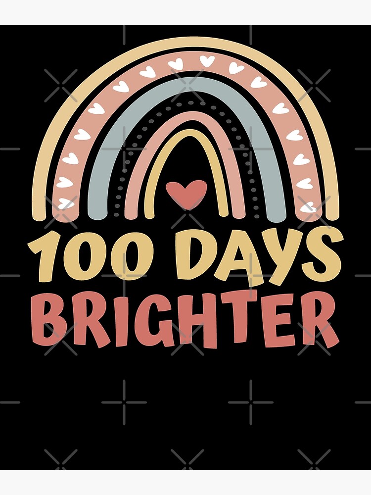 "100 Days Brighter 100 Days of School Boho Rainbow Students" Poster by ...