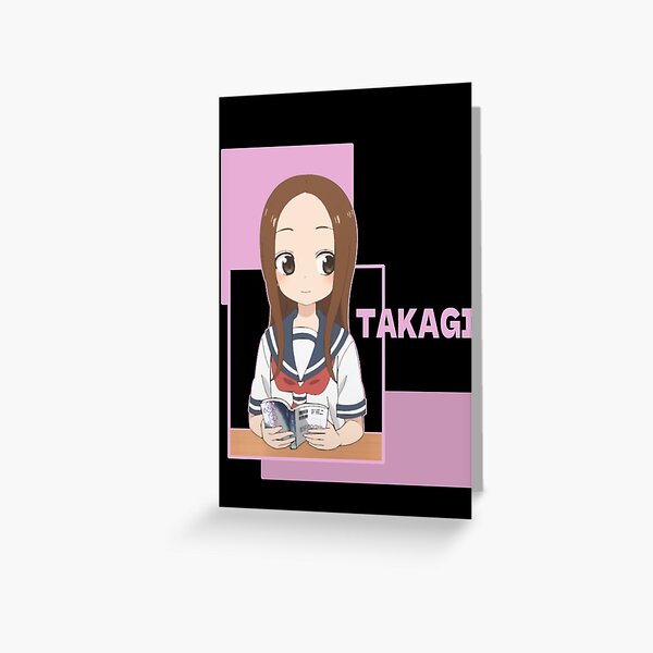 "Karakai Jouzu no Takagi san(CouMongCat904)" Greeting Card by World ...