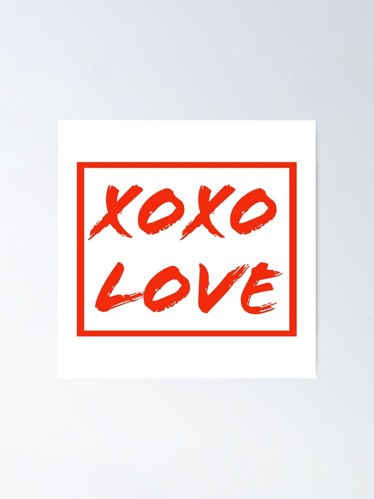 "XOXO LOVE Border Red (White Background)" Poster for Sale by ...