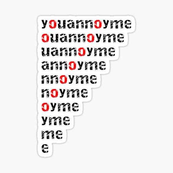 "You Annoy Me" Sticker for Sale by Kevin L Brooks | Redbubble