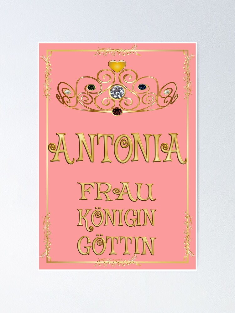 "Antonia - woman - queen - goddess" Poster for Sale by madrigenum ...