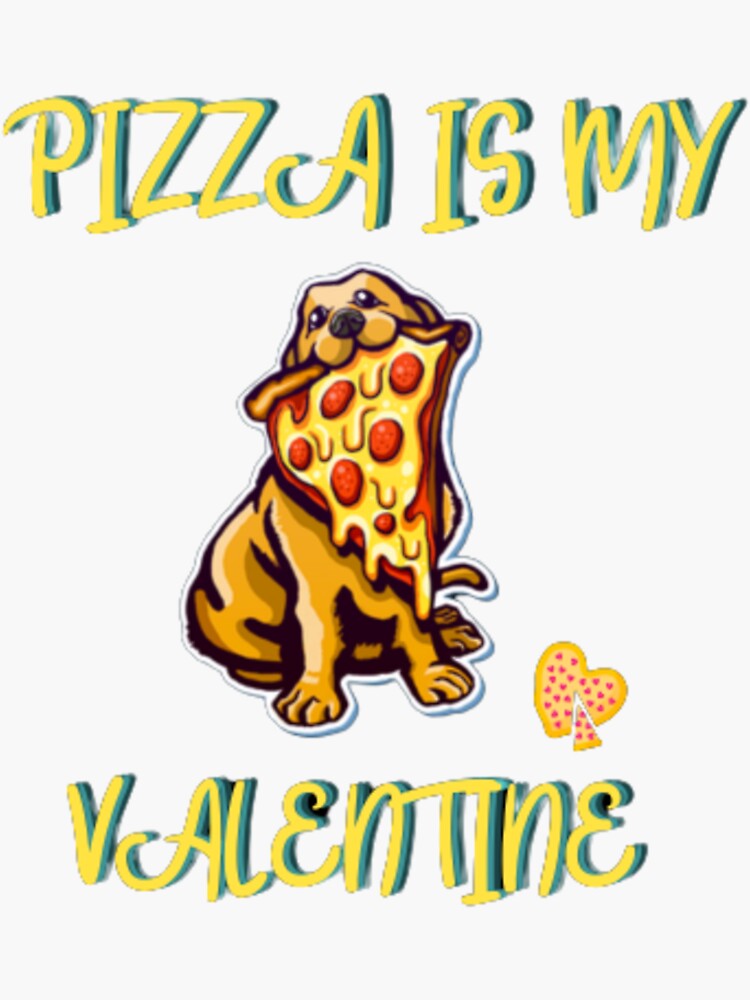 " Dog Love Pizza Funny Valentines Day heart 2022 Classic" Sticker for ...
