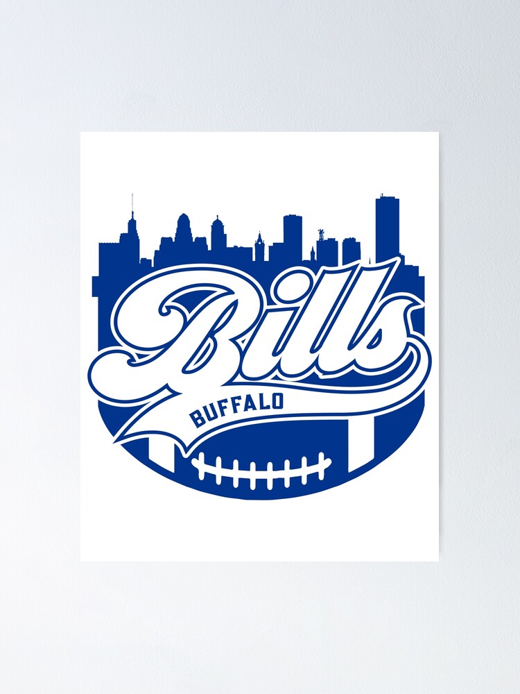 "Bills - Bills Football - Bills Skyline" Poster for Sale by ...