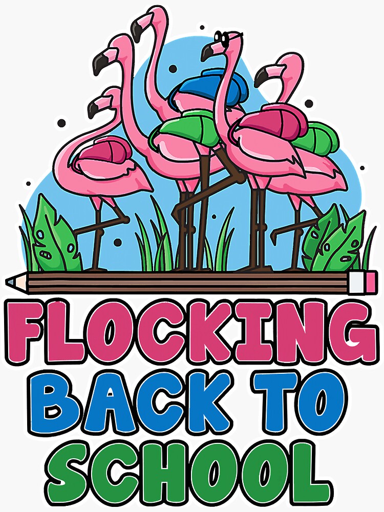 "Flocking Back To School Pink Flamingos" Sticker by atalia8932 | Redbubble