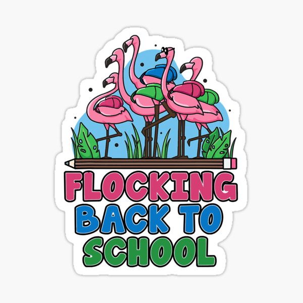 "Flocking Back To School Pink Flamingos" Sticker by atalia8932 | Redbubble