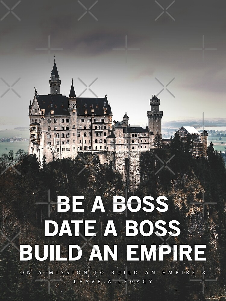 "Be A Boss Date A Boss Build An Empire Motivational Entrepreneur Art ...