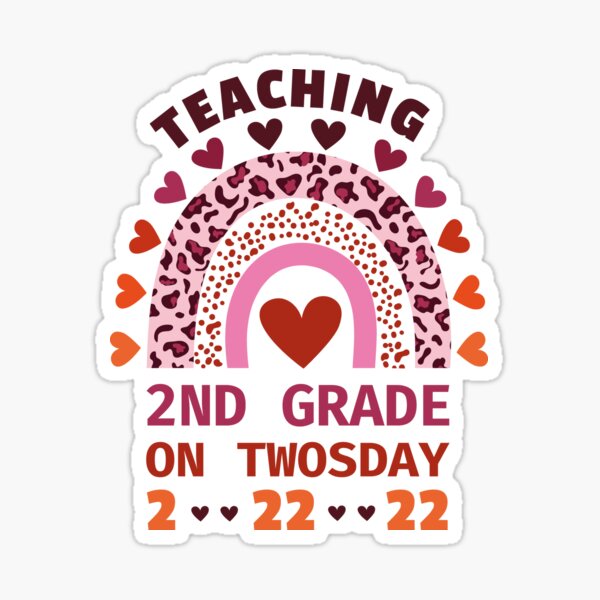 "Funny School Teacher Teaching 2nd Grade On Twosday 2-22-2022" Sticker ...
