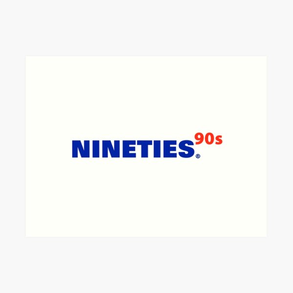 "NINETIES - 90s logo" Art Print for Sale by JRCee | Redbubble