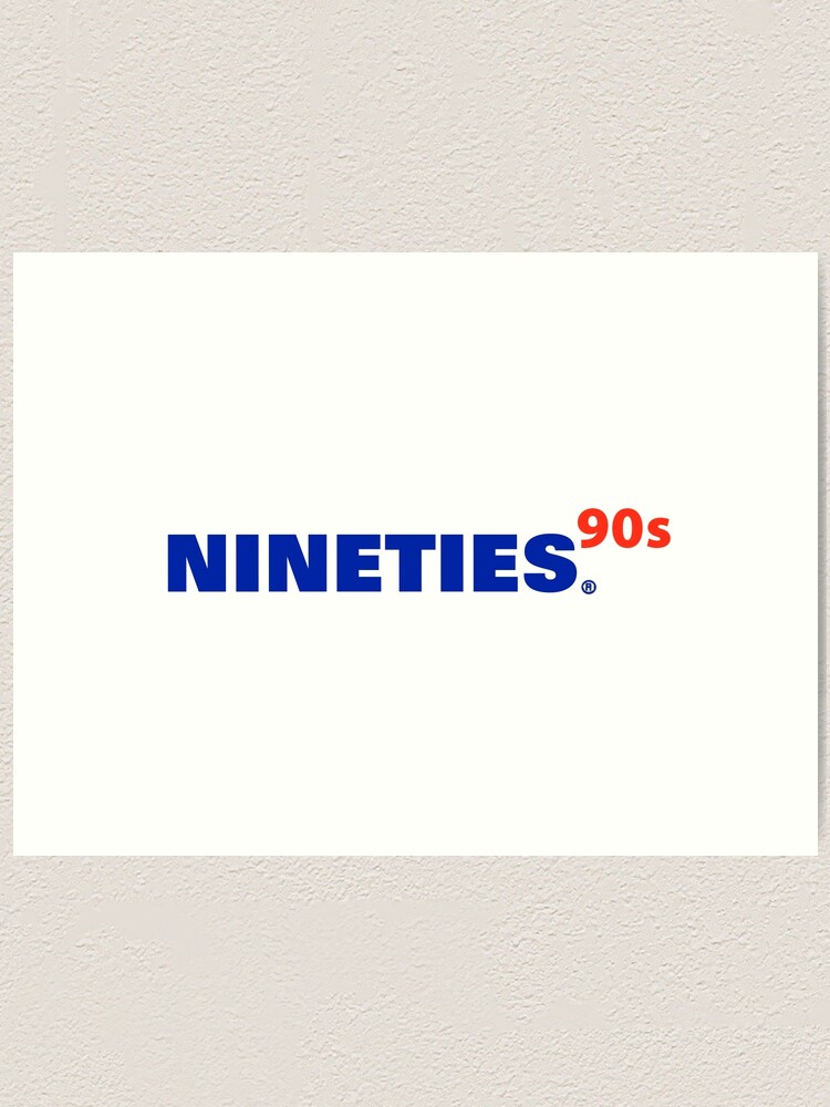 "NINETIES - 90s logo" Art Print for Sale by JRCee | Redbubble