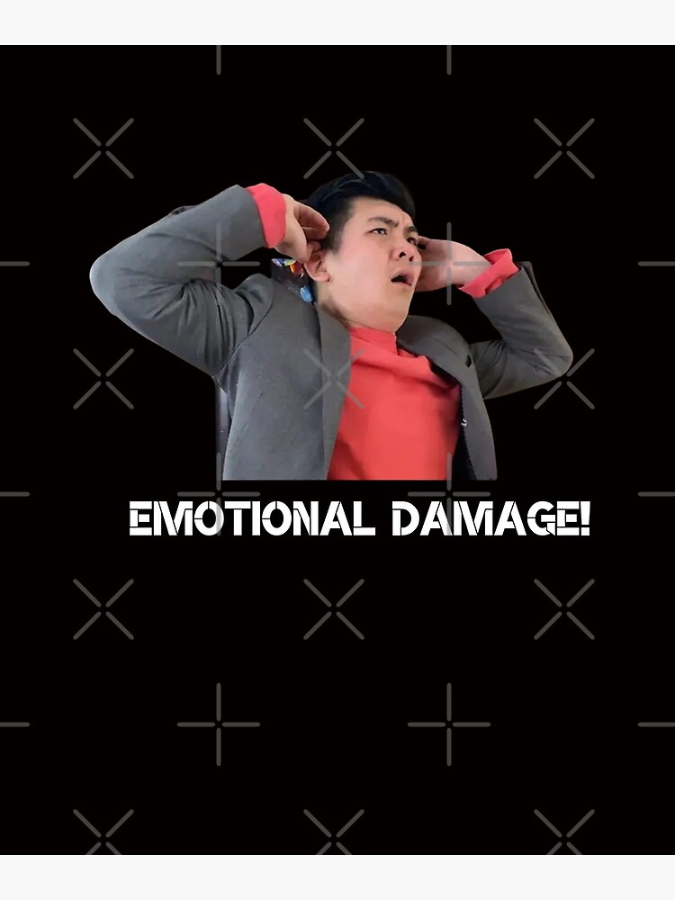 "Emotional damage meme design" Poster for Sale by DBECKY | Redbubble