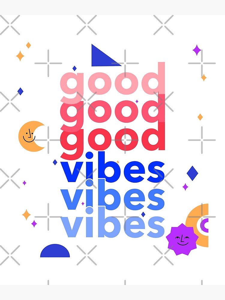 "Good Vibes" Poster for Sale by ART-Homes | Redbubble