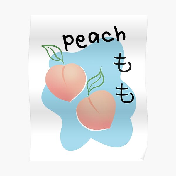 "Momo Japanese Peach もも " Poster for Sale by artbytoshiandco | Redbubble