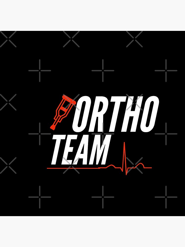 "Ortho team - Orthopedic" Poster by charlielim-87 | Redbubble