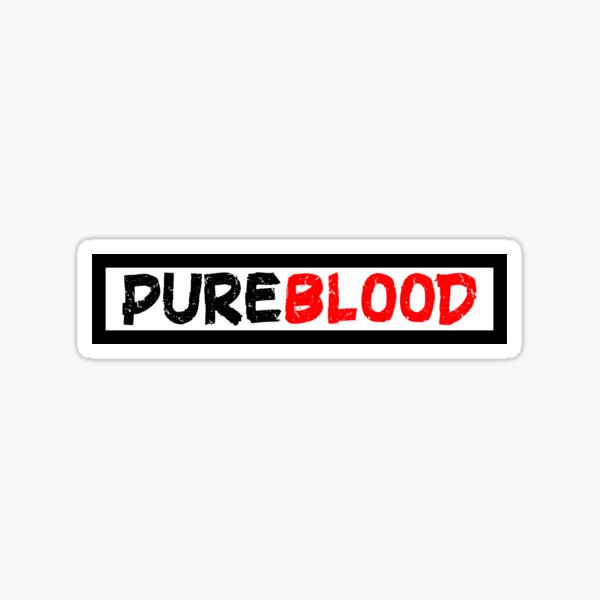 "Pureblood" Sticker for Sale by atoyz | Redbubble