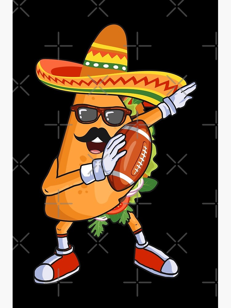 "Tacos and Football Dabbing Taco Cinco de Mayo American Football ...