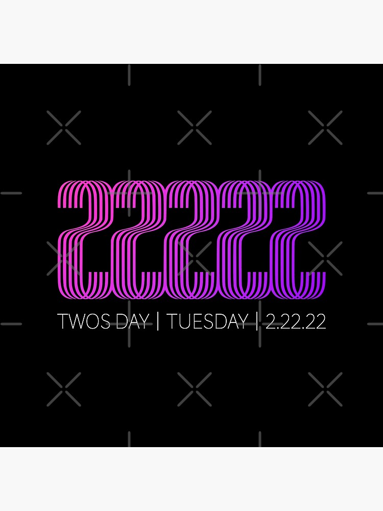 "22222 - Happy Twos Day Tuesday 2 22 22 - Happy Twosday" Poster by ...