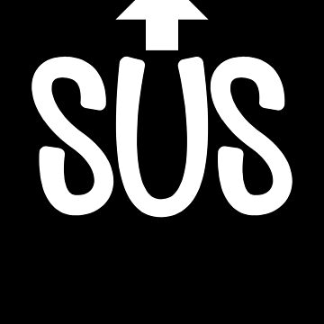 "Sus Pointing Arrow Up Gaming Meme Impostor I'm Kinda Sus Gear ...