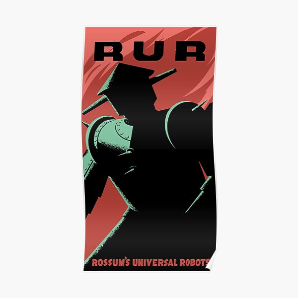 "RUR - Rossum's Universal Robots Theater Poster" Poster by alexp01 ...