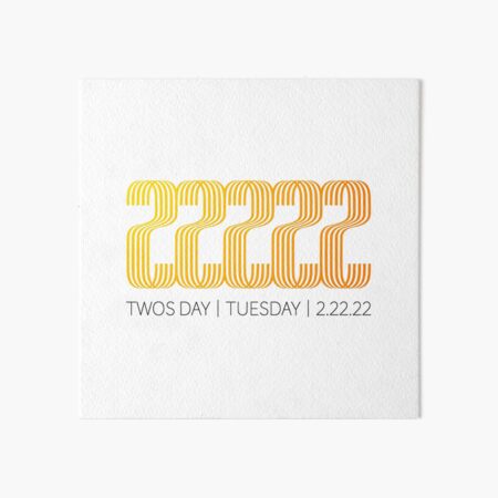 "22222 - Happy Twos Day Tuesday 2 22 22 - Happy Twosday" Art Board ...