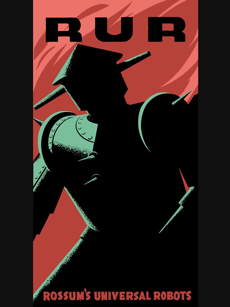 "RUR - Rossum's Universal Robots Theater Poster" T-shirt for Sale by ...