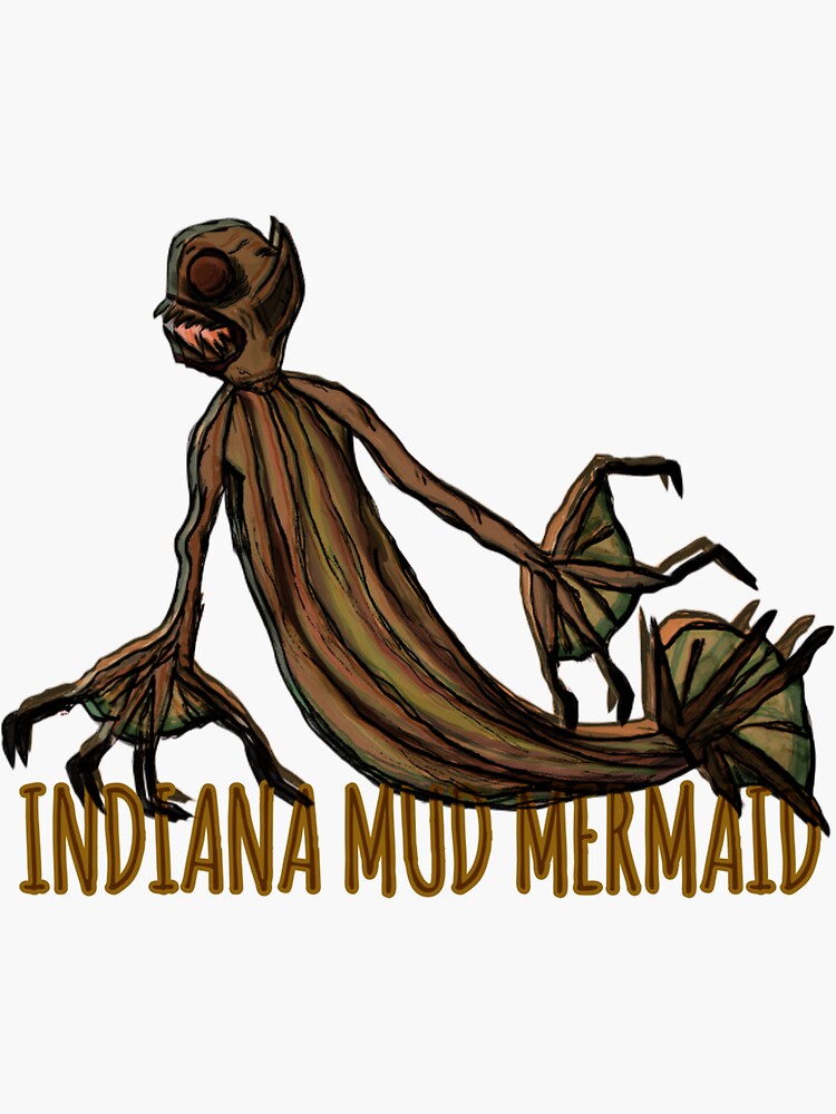 "Indiana Mud Mermaid" Sticker for Sale by Normanbates13 | Redbubble