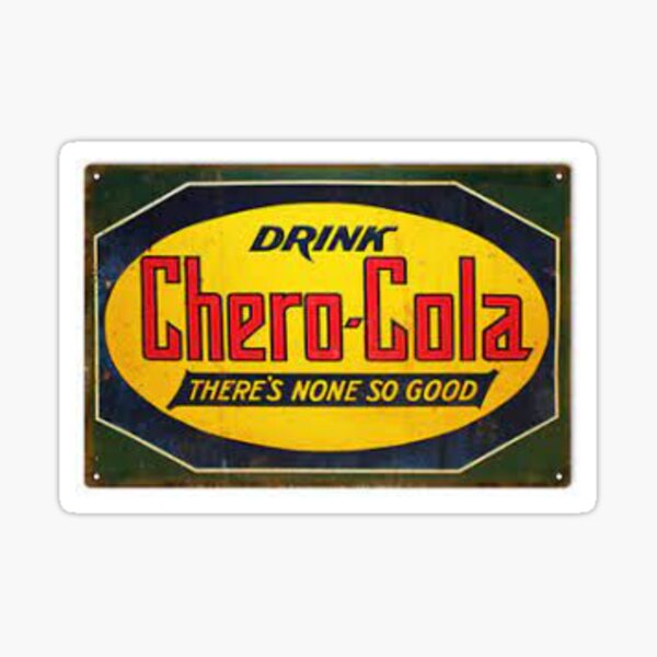 "Chero-Cola, distressed" Sticker for Sale by uniquenostalgia | Redbubble