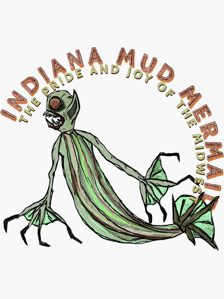 "Indiana Mud Mermaid" Sticker for Sale by Normanbates13 | Redbubble