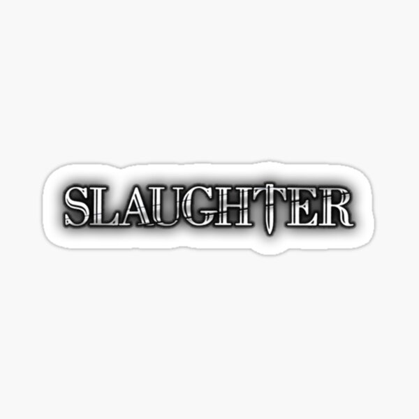 "Slaughter" Sticker for Sale by HEAVYZONE | Redbubble