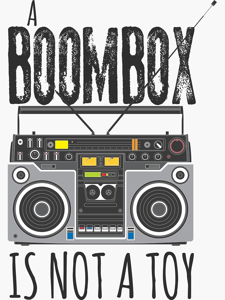 "A boombox is not a toy" Sticker for Sale by spectaclephoto | Redbubble
